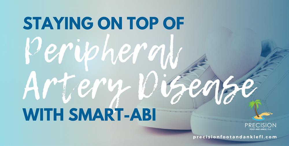 PAD and Smart-ABI in Pinellas Park, FL | Precision Foot and Ankle, P.A.